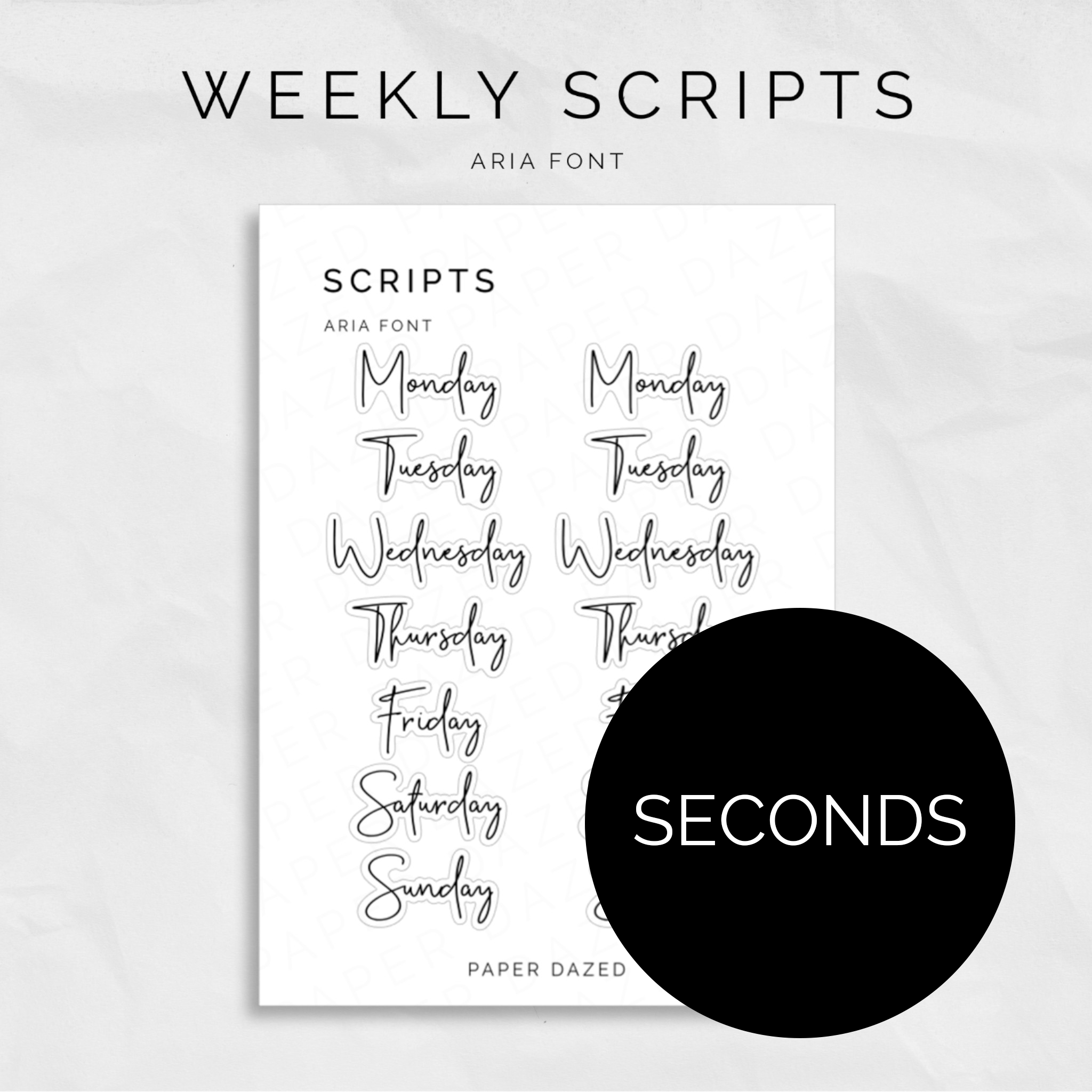 [SECONDS] Weekly Script Stickers - ARIA Font – Paper Dazed